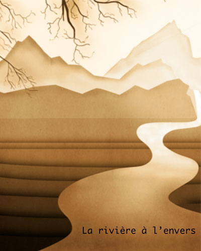 La rivière à l'envers | Le Tas de Sable - Ches Panses Vertes